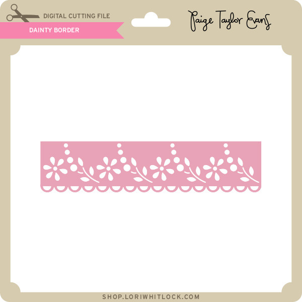 Dainty Border - Lori Whitlock's SVG Shop