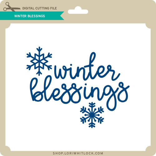 WInter Blessings - Lori Whitlock's SVG Shop