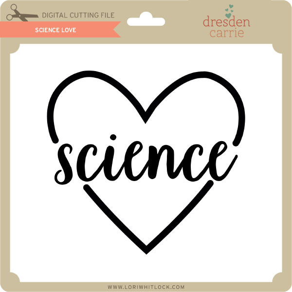 Science Love - Lori Whitlock's SVG Shop