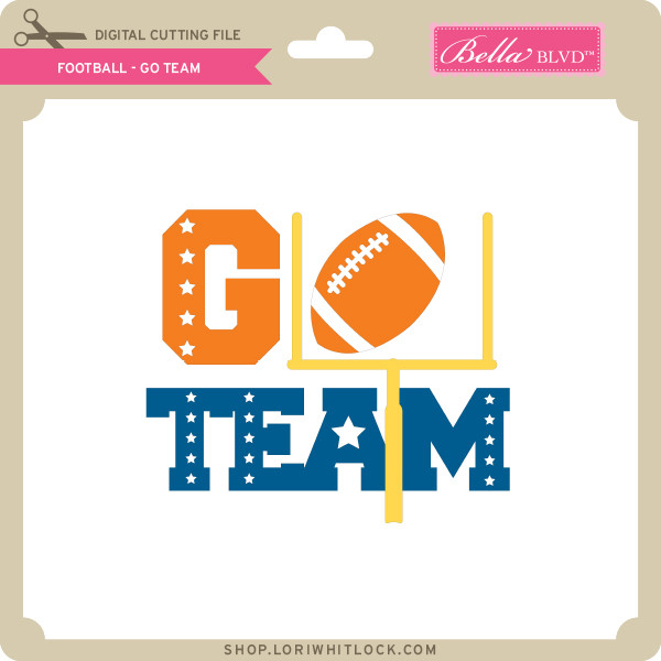 Football - Go Team - Lori Whitlock's SVG Shop