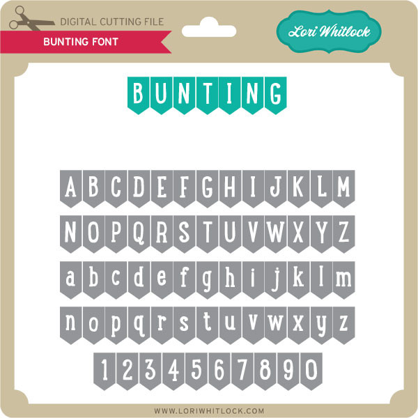 Bunting Font - Lori Whitlock's SVG Shop