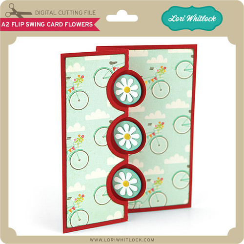 A2 Flip Swing Card Flowers - Lori Whitlock's SVG Shop