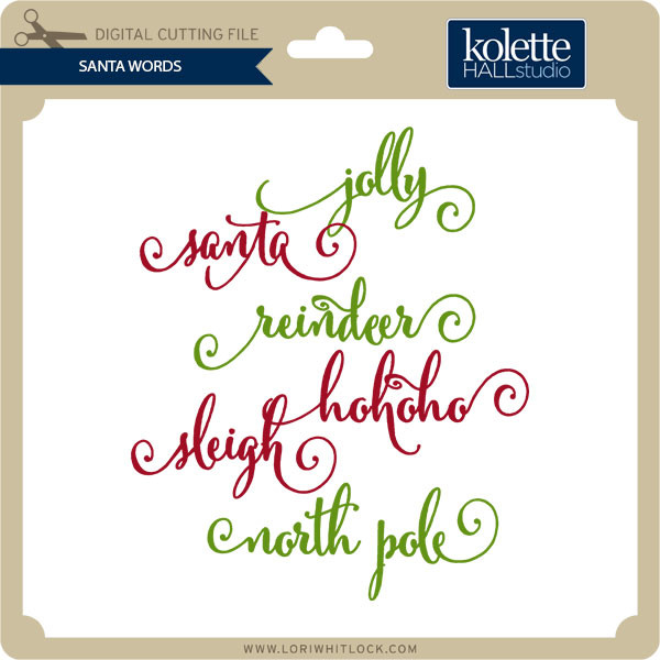 Santa Words - Lori Whitlock's SVG Shop