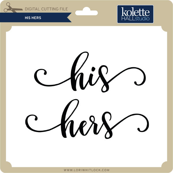 His Hers - Lori Whitlock's SVG Shop