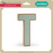 3-D Alphabet Letter T - Lori Whitlock's SVG Shop