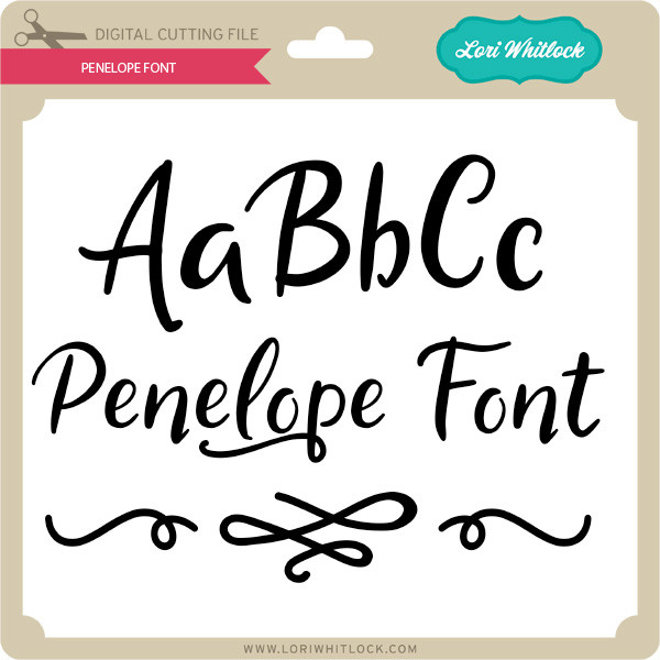 Penelope Font - Lori Whitlock's SVG Shop